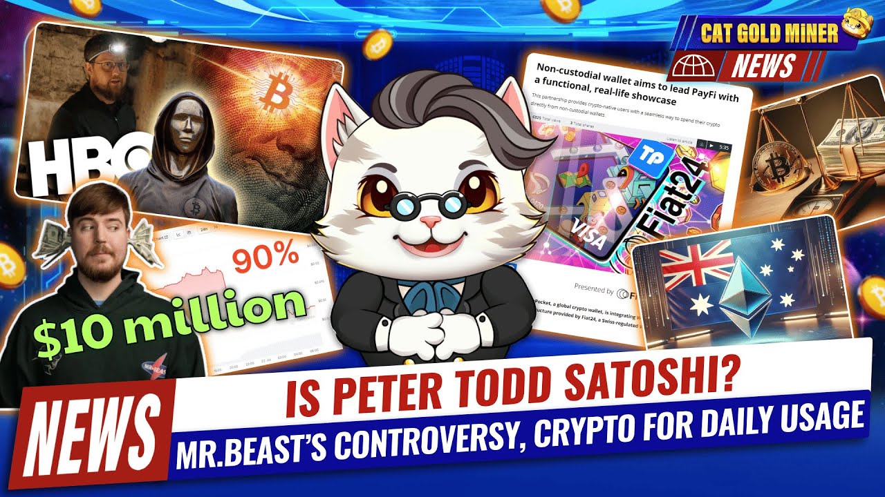Is Peter Todd Satoshi? MrBeast’s Controversy, Crypto For Daily Usage ⚡️CAT GOLD MINER NEWS - YouTube