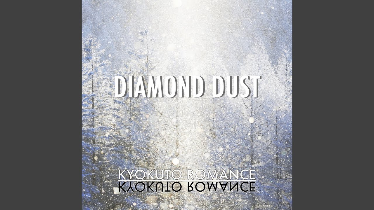 DIAMOND DUST - YouTube