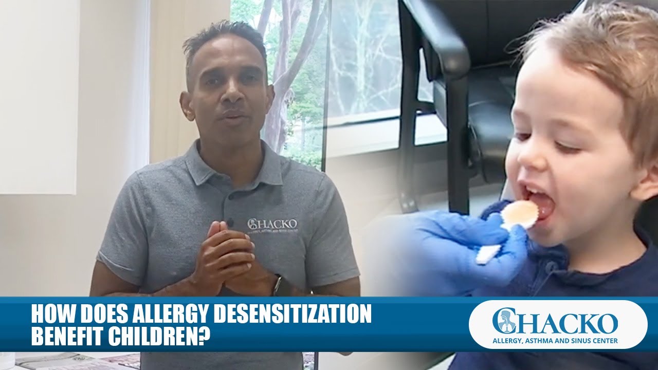 How Does Allergy Desensitization Benefit Children? [Chacko Allergy ...