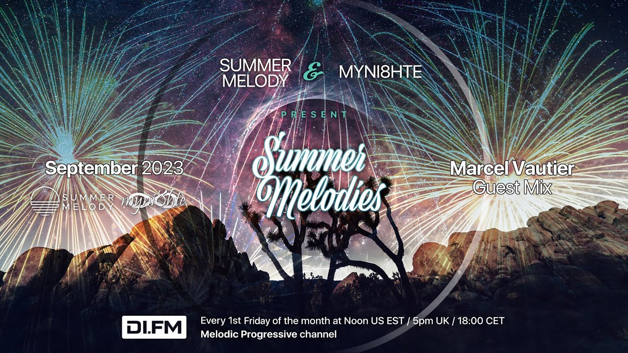 Summer Melodies on DI.FM - September 2023 with myni8hte & Guest Mix ...