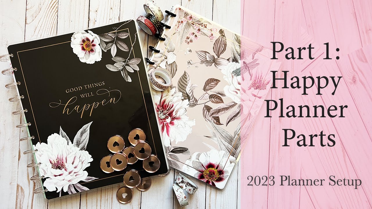 2023 Planner Setup Part 1 - Happy Planner Parts - YouTube