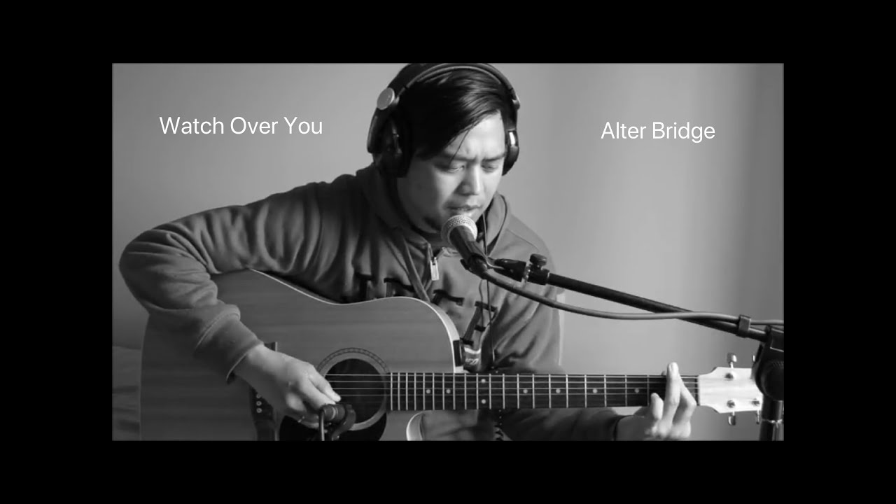 Watch Over You Alter Bridge | Acoustic Cover - YouTube