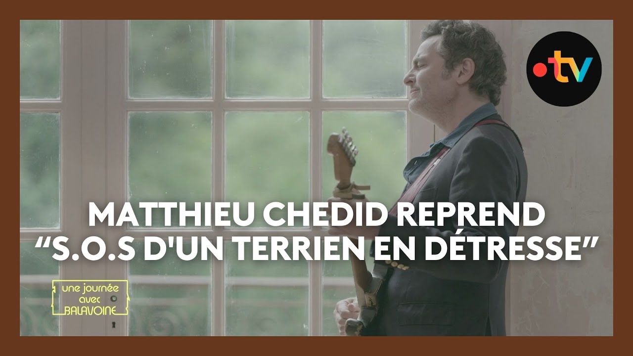 La superbe reprise de Matthieu Chedid de Daniel Balavoine - Une journée ...