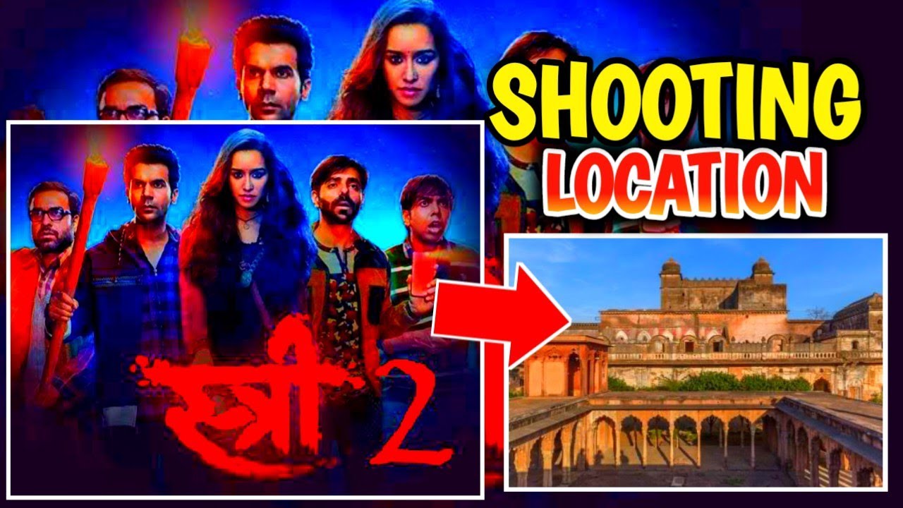 Stree 2 movie Wali Haweli? Stree 2 Total Collection | Shooting Location ...