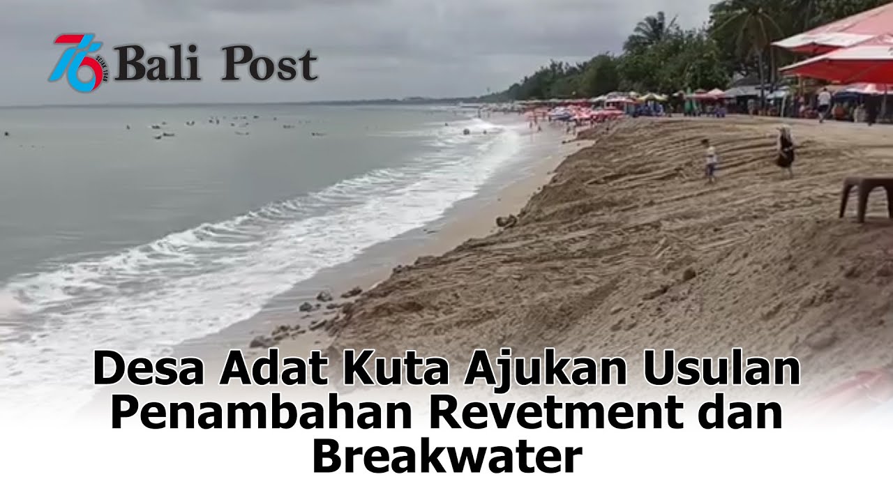 Desa Adat Kuta Ajukan Usulan Penambahan Revetment dan Breakwater - YouTube