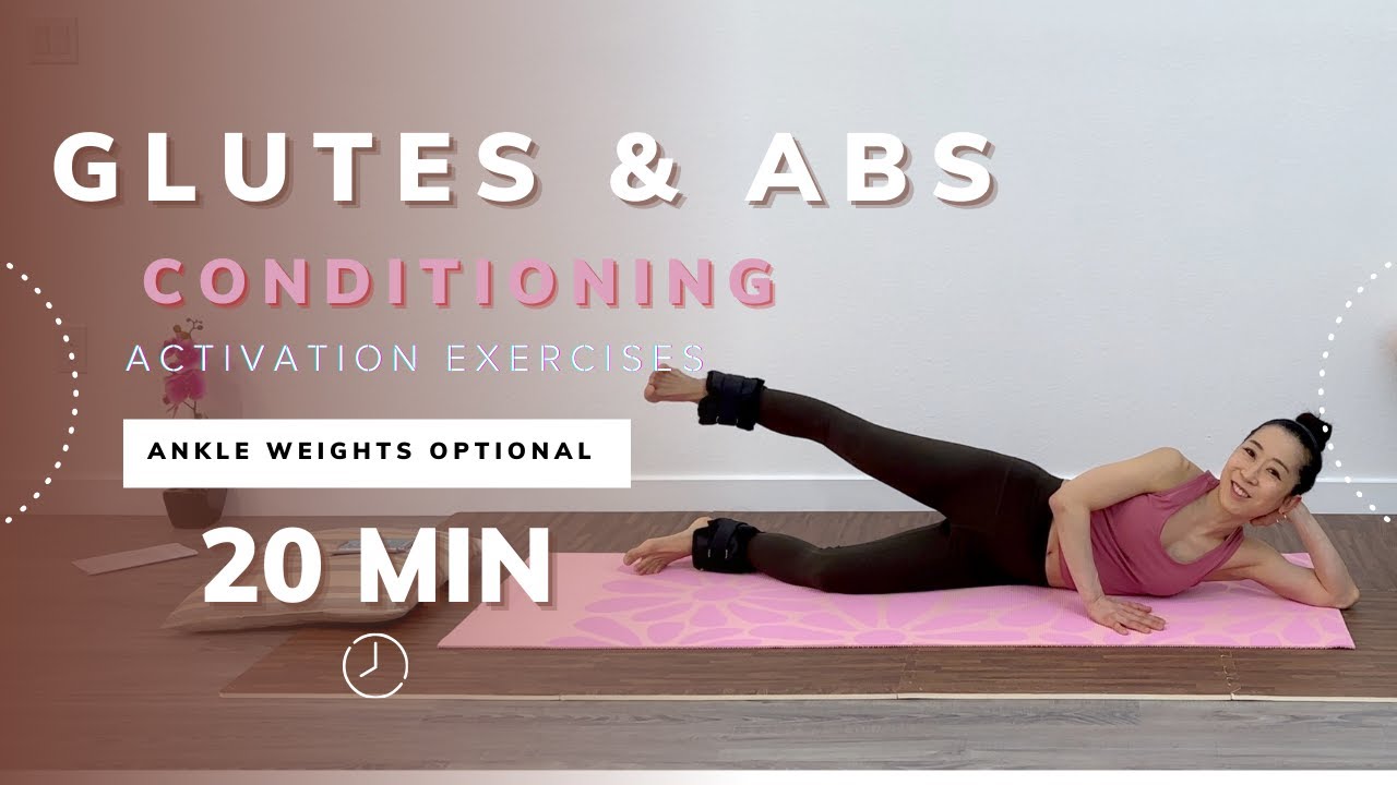 20 MIN Glutes, Abs + Inner Thigh Conditioning| Ankle weights optional ...