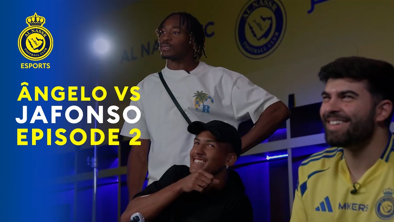 EPISODE 2: Jafonso Vs Ângelo Gabriel 💛 | AlNassr Esports 🎮 الحلقة ...