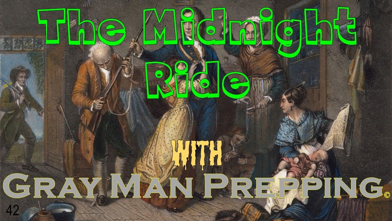 The Midnight Ride With Gray Man Prepping No. 2024-42 - YouTube