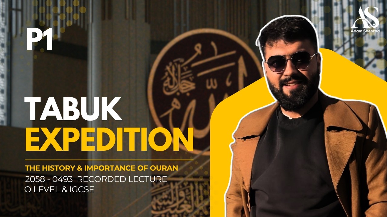 Tabuk Expedition | Life of Prophet in Madinah | O Level & IGCSE ...