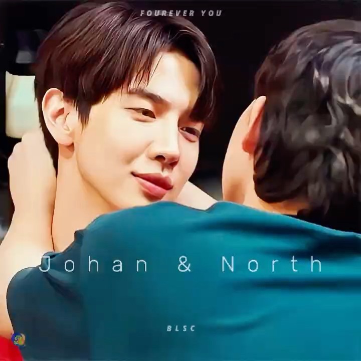 ️‍🔥Johan & North [BL Fourever You]🇹🇭 #bl #bldrama #edit #blseries # ...