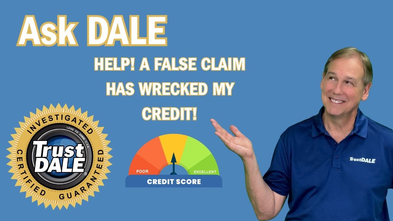 Ask Dale: Help! A False Claim has Wrecked My Credit! - YouTube