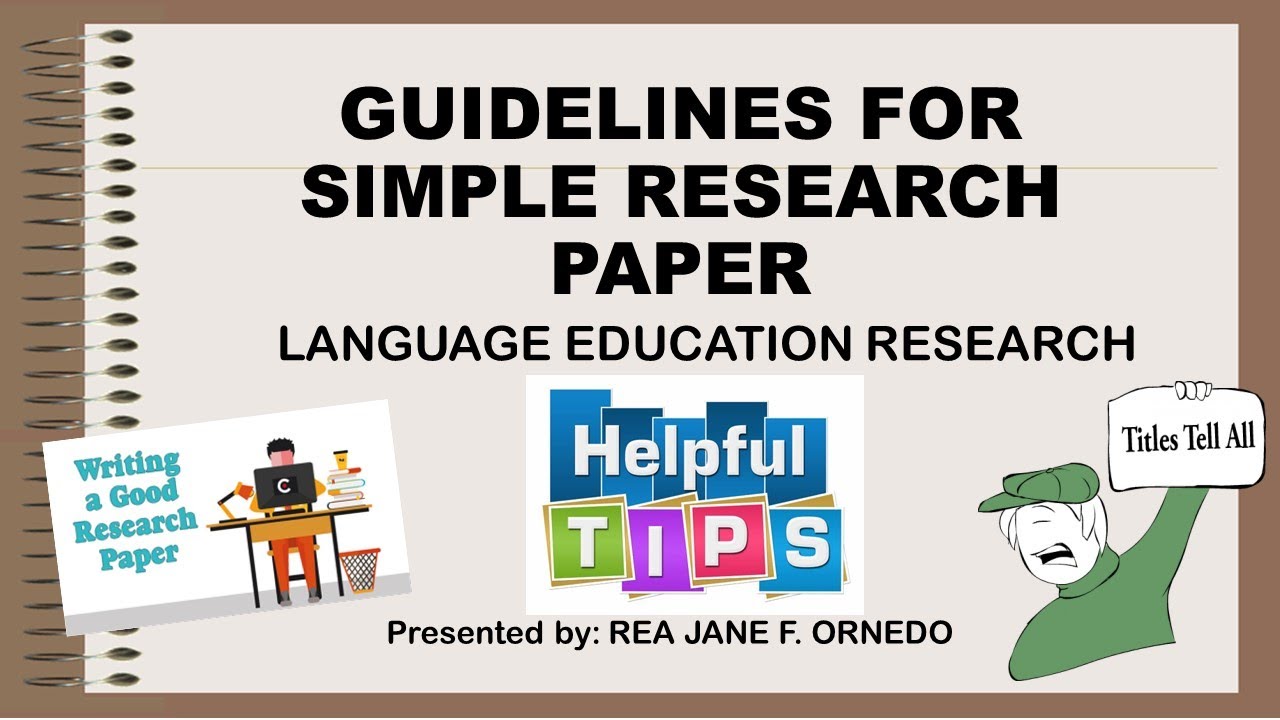 HOW TO MAKE A GOOD TITLE- SIMPLE RESEARCH PAPER GUIDELINES INTRODUCTION ...