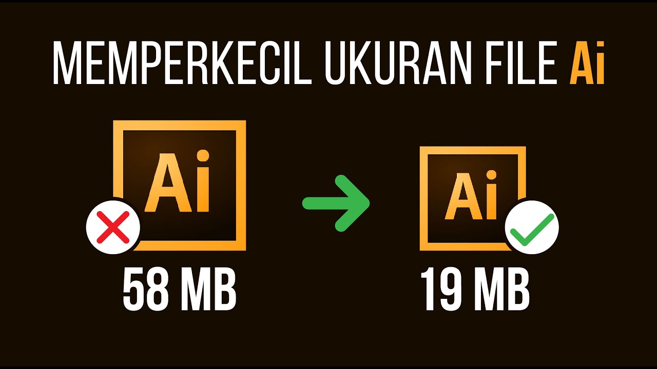 Cara Memperkecil Ukuran Save File atau Size File Ai / Adobe illustrator ...