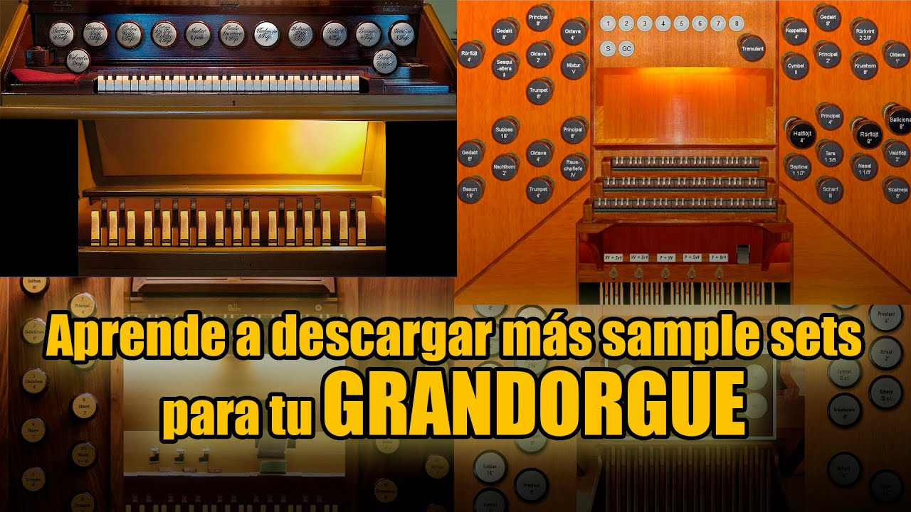 MÁS ÓRGANOS PARA TU TECLADO -Sample sets GRAND ORGUE - YouTube