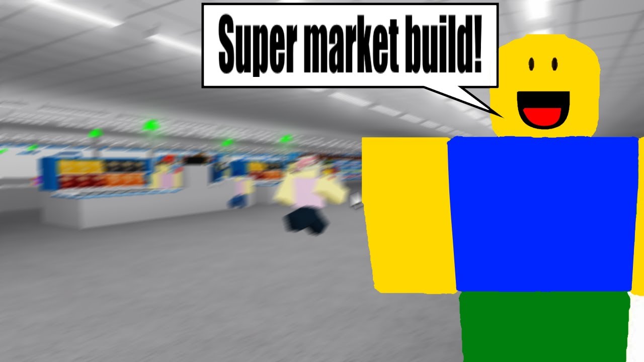 Store empire super market build time lapse (Roblox) - YouTube