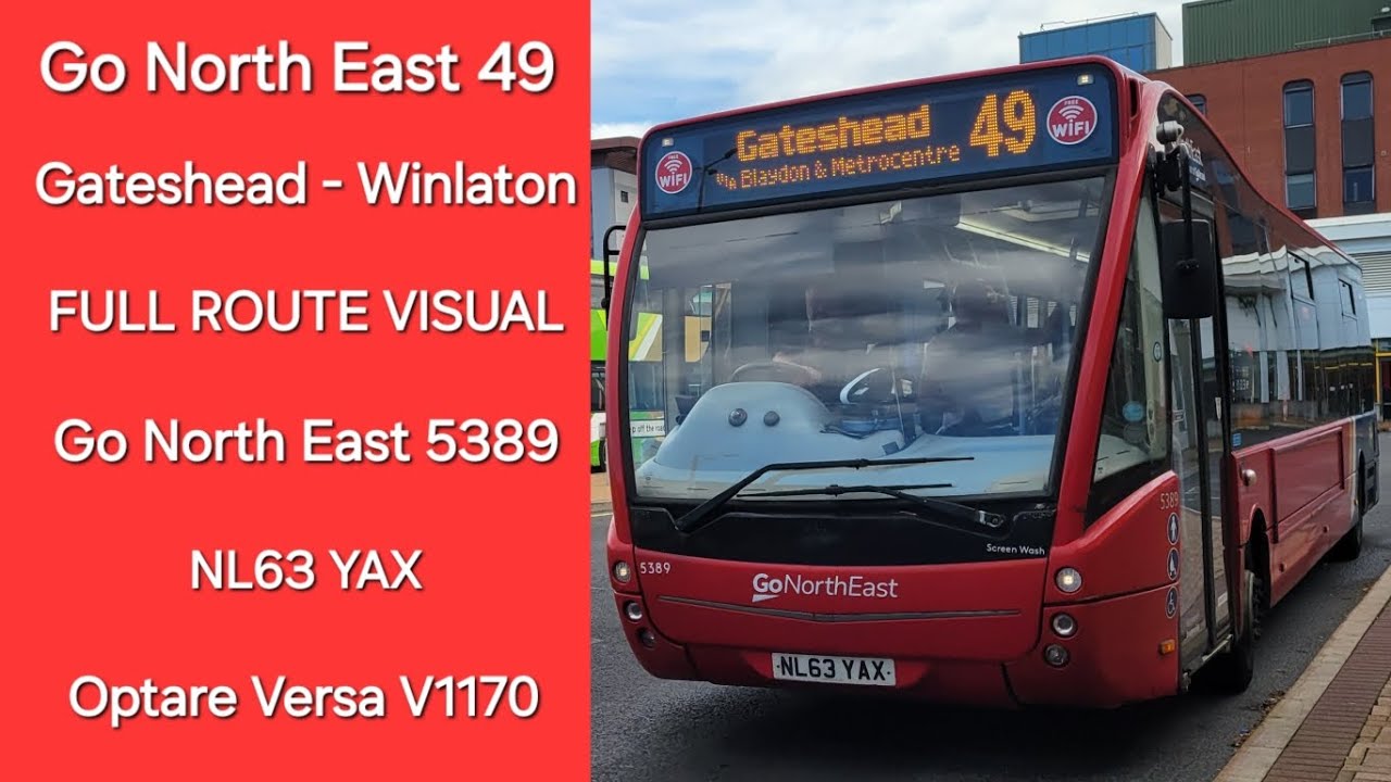 FULL ROUTE VISUAL: Go North East 49 - Gateshead - Winlaton (GNE 5389 ...