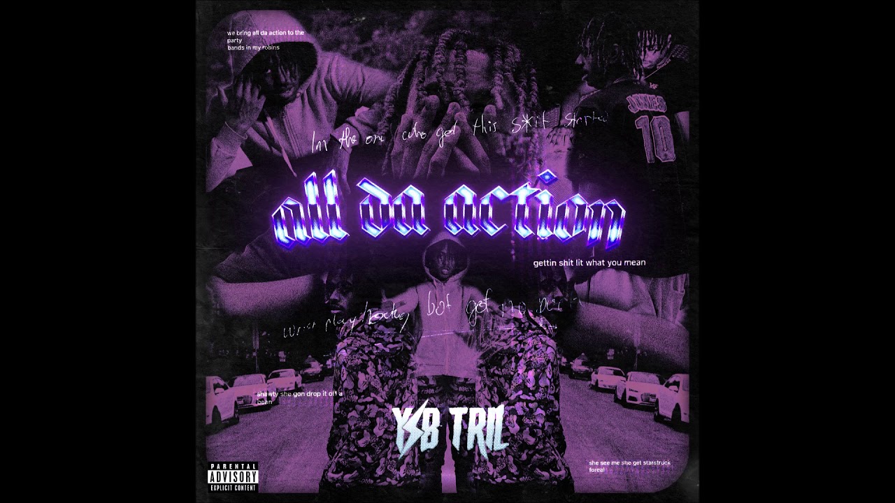 YSB Tril - "All Da Action" OFFICIAL VERSION - YouTube
