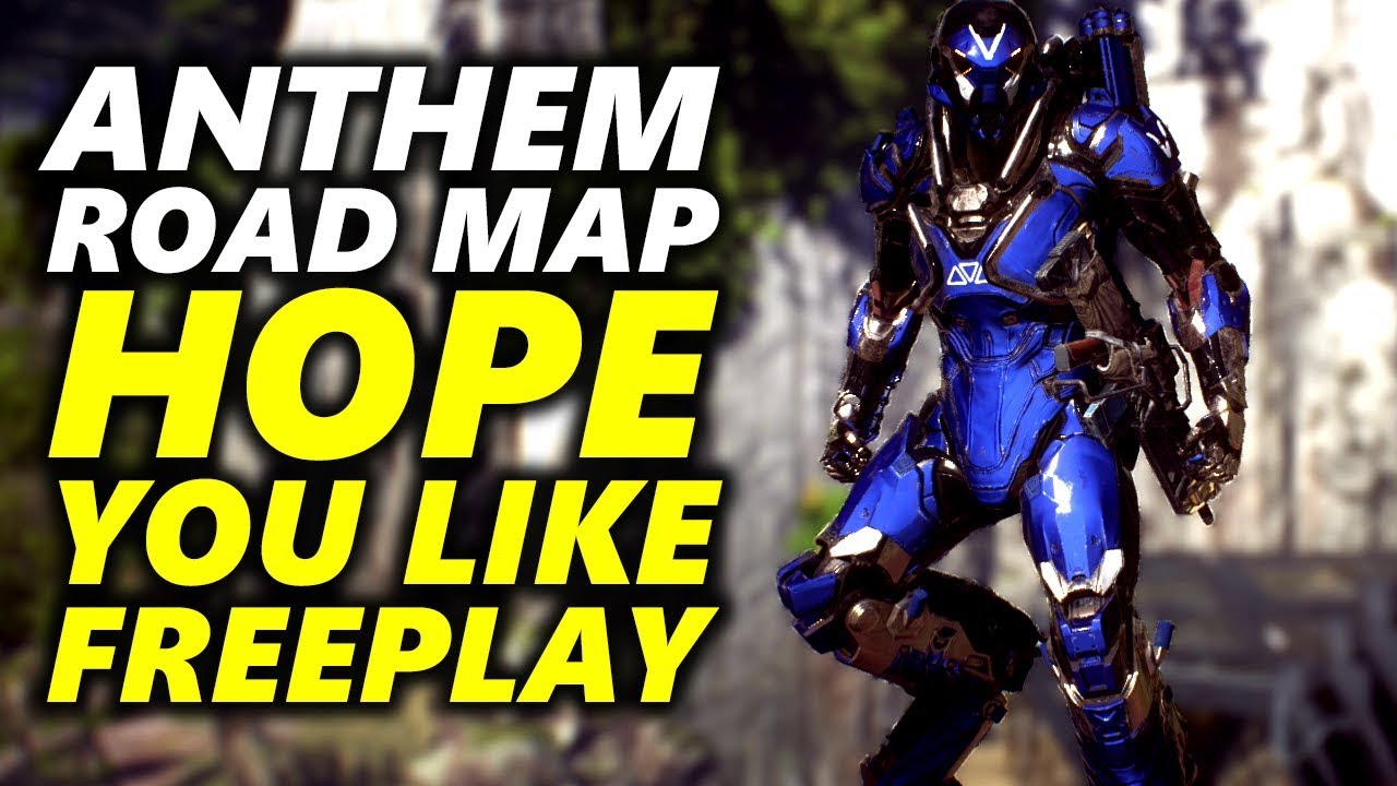ANTHEM ROADMAP - Hope You Like Freeplay ? (NO SPOILERS) - YouTube