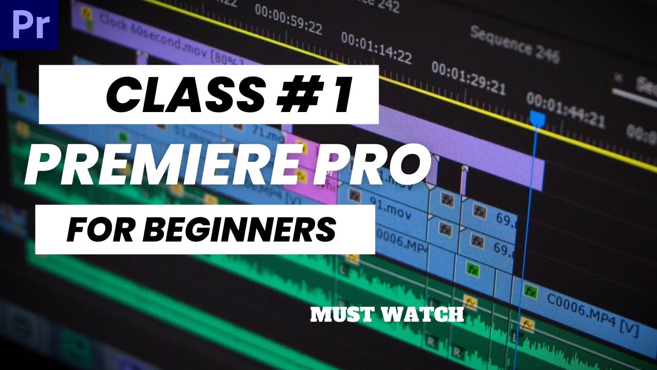 Adobe Premiere Pro | Class #1 | For Beginners - YouTube
