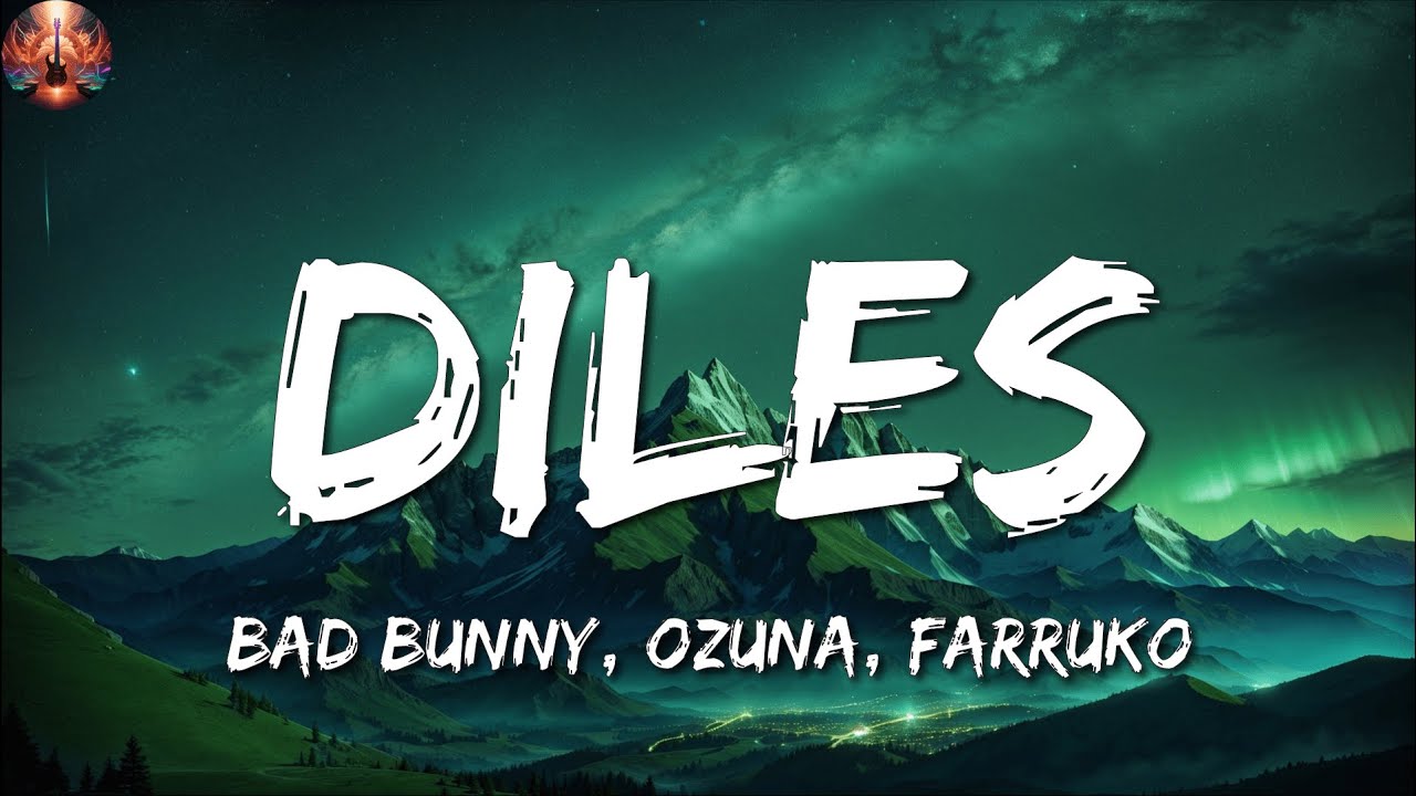Diles ╸Bad Bunny, Ozuna, Farruko, Arcangel, Ñengo Flow | Letra/Lyrics ...