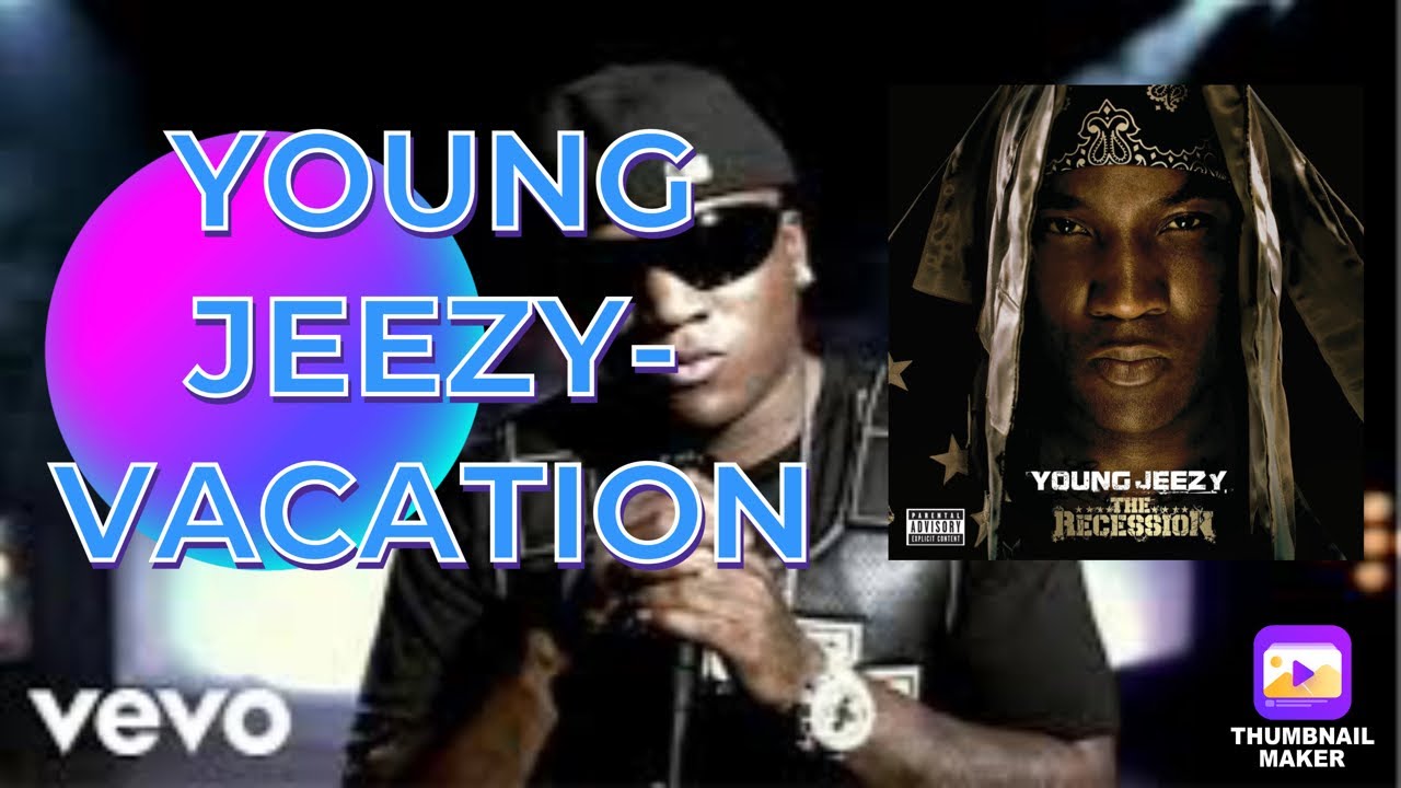 YOUNG JEEZY - VACATION (REACTION) - YouTube