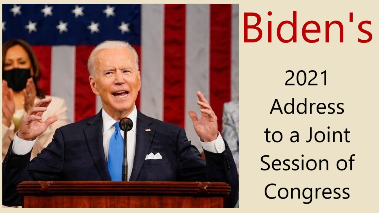 Biden's First Address to a Joint Session of Congress (State of the ...