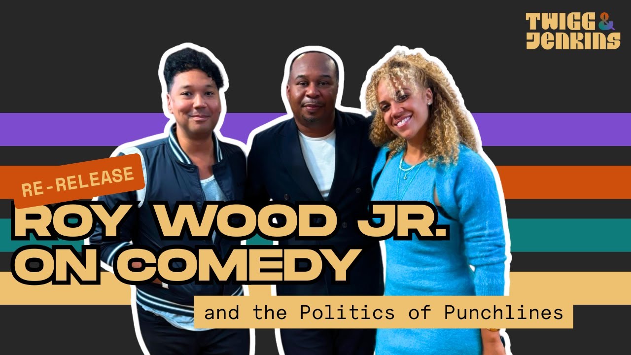 T&J Rerelease: Roy Wood Jr. on Comedy and the Politics of Punchlines ...