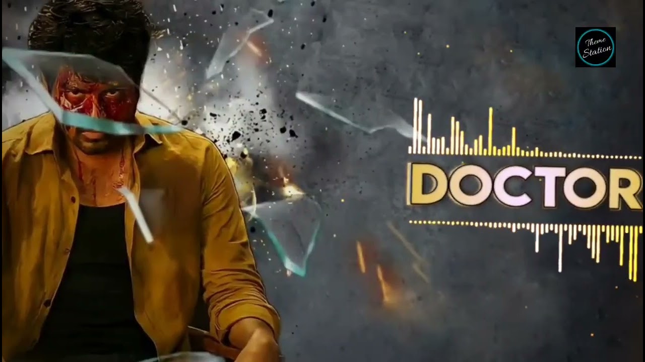 Doctor BGM | Soul Of Doctor Bgm | Soul Of Doctor theme | Doctor movie ...
