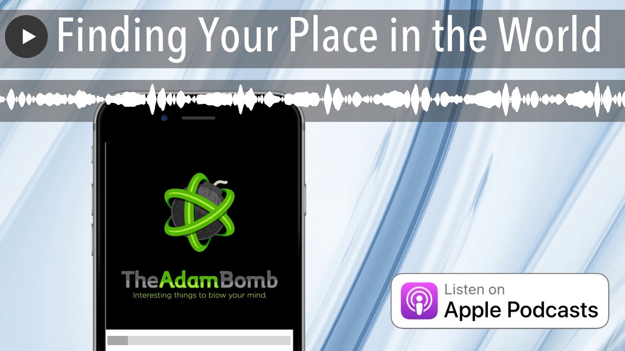 Finding Your Place in the World - YouTube