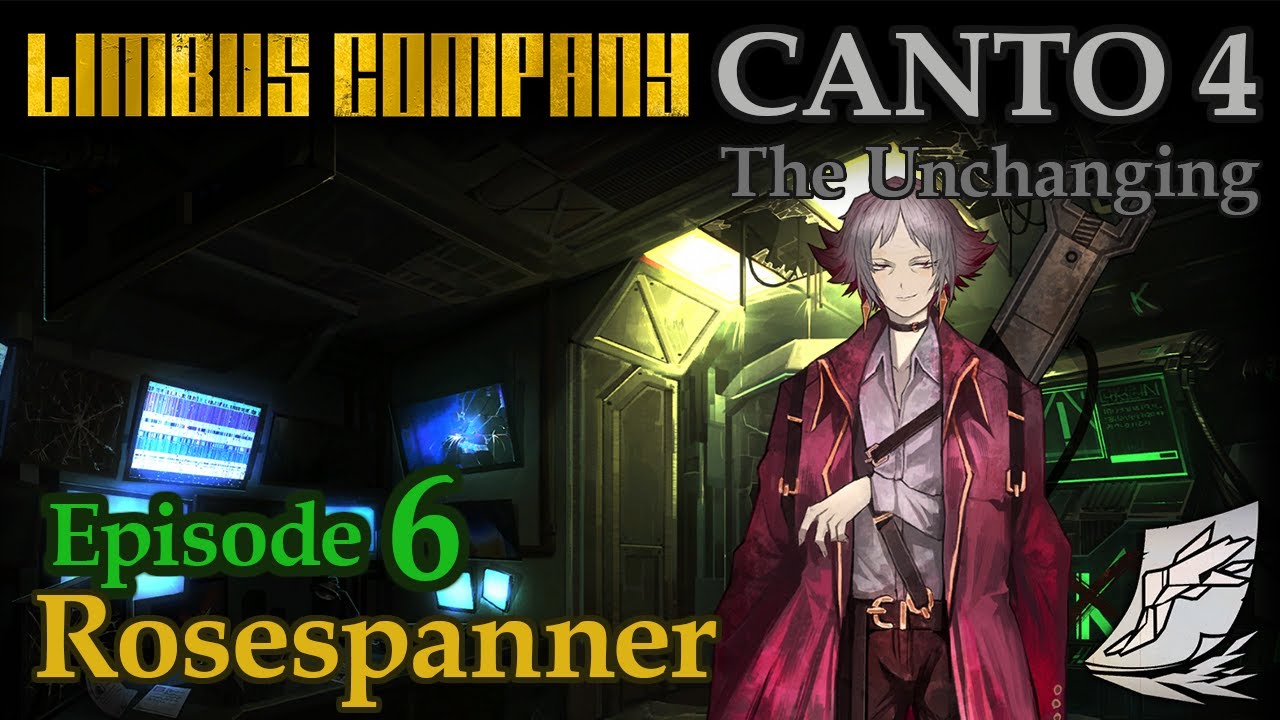Rosespanner - Limbus Company Canto 4 Episode 6 - YouTube