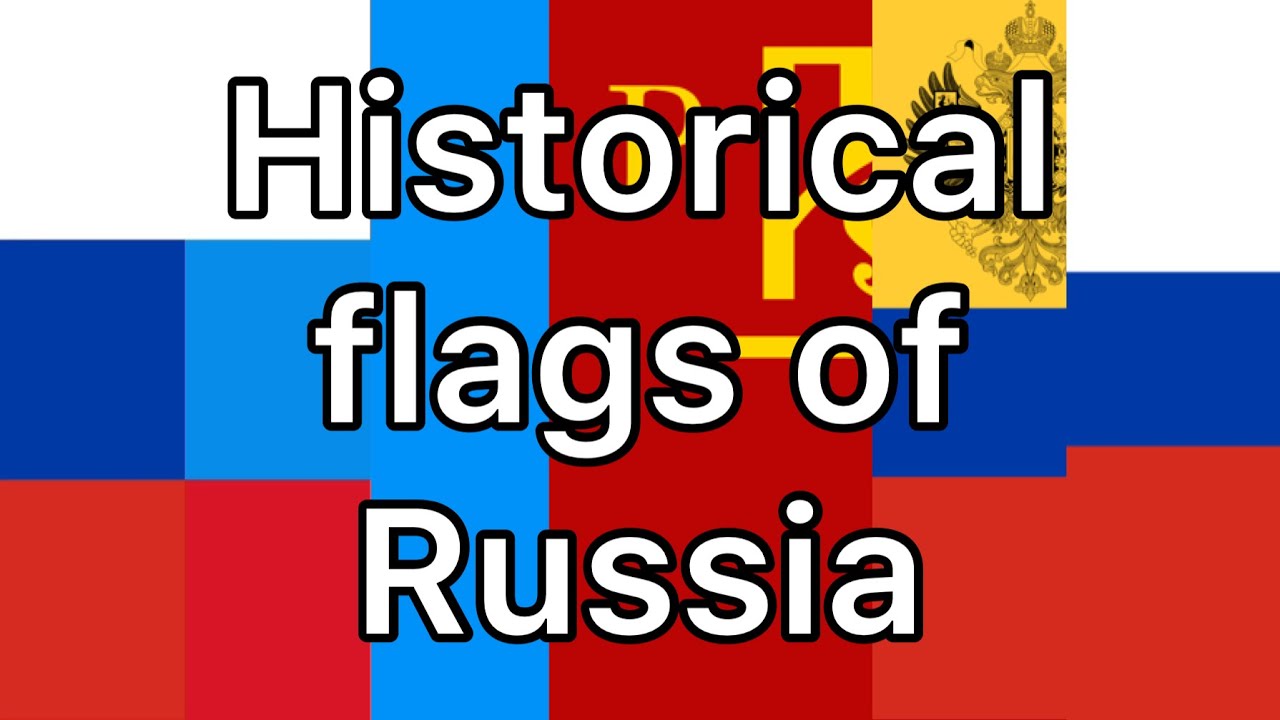 Historical flags of Russia 🇷🇺 - YouTube