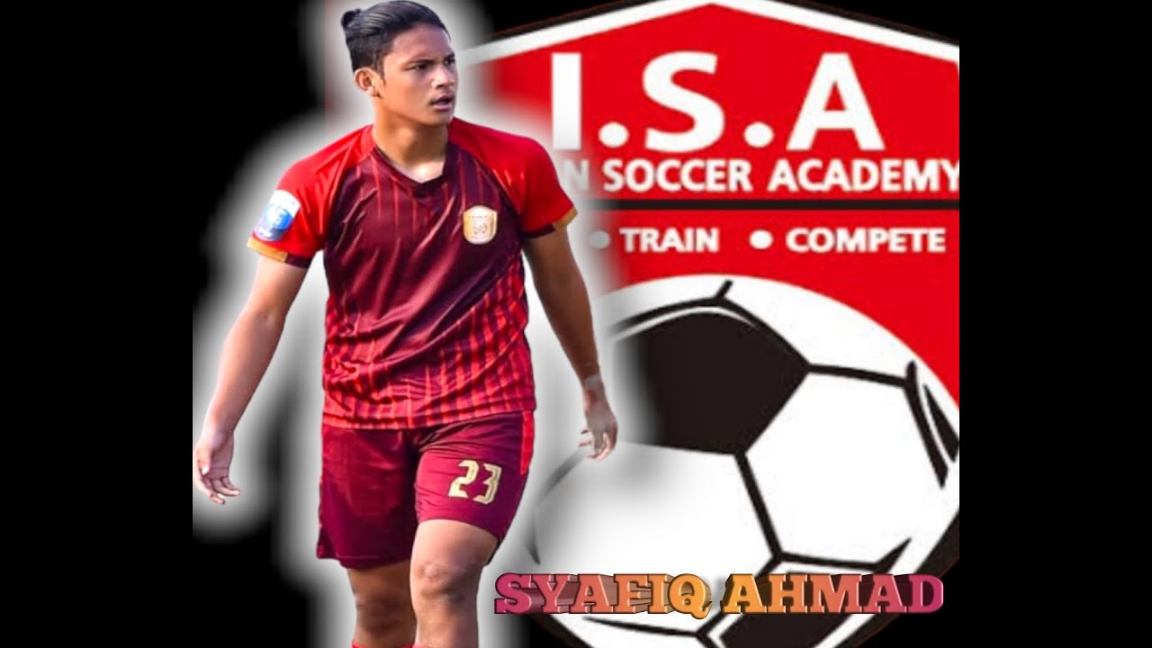 Galeri Sepak Bola Pemain Muda Berbakat | Syafiq Ahmad - YouTube