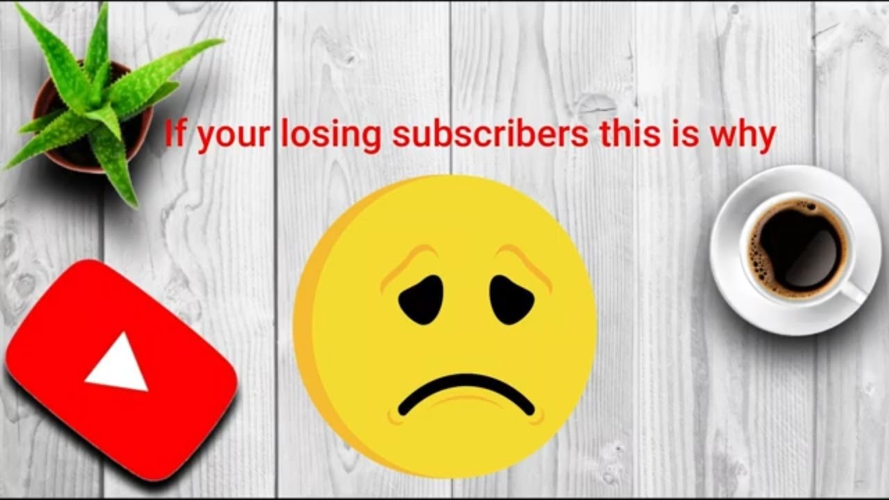 If your losing subscribers this is why - YouTube
