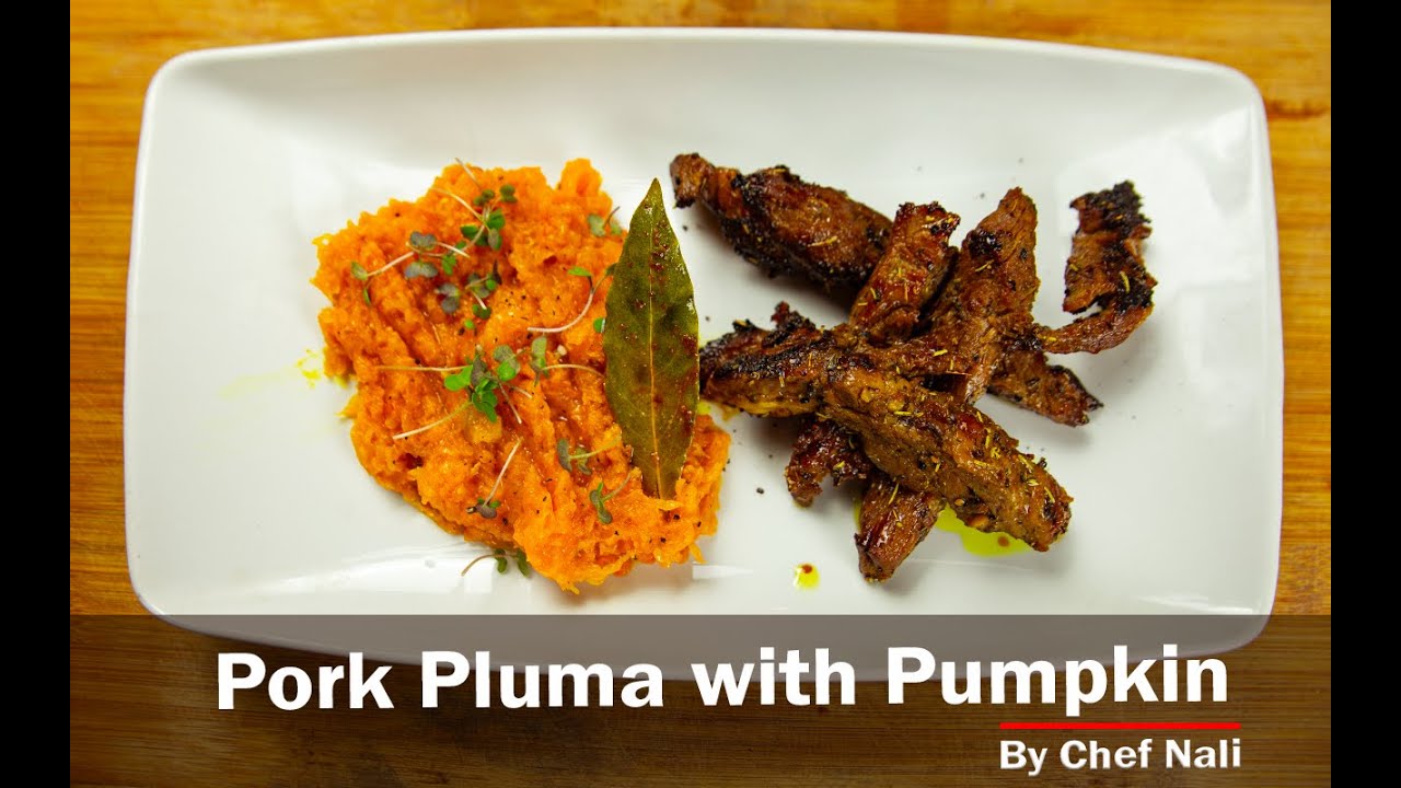 Pork Pluma with Pumpkin | Pluma De Porc Et Potiron | By Chef Nali - YouTube