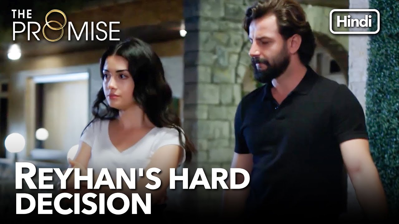 Will Reyhan leave Emir? | The Promise Episode 154 (Hindi Dubbed) - YouTube