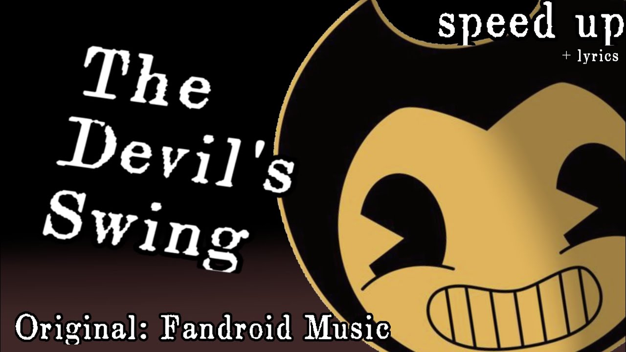 Fandroid Music - The Devil's swing speed up + lyrics - YouTube