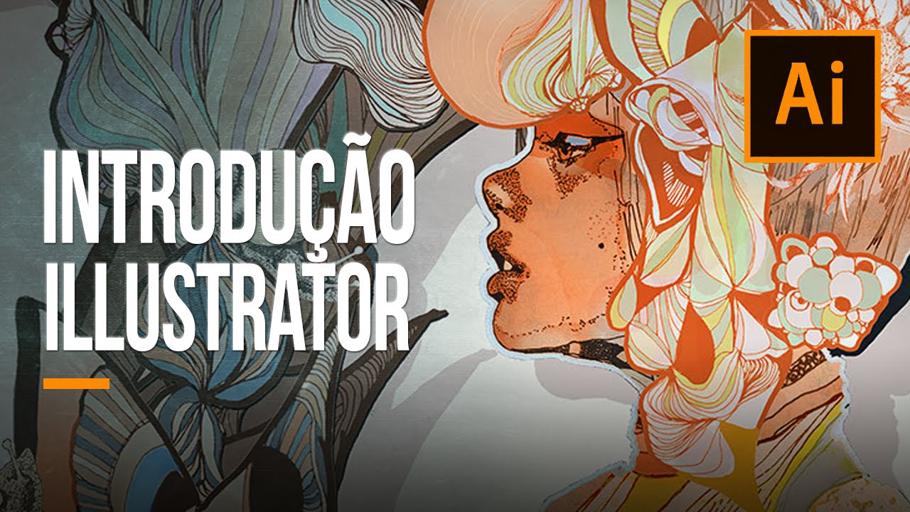 ILLUSTRATOR CC (INTRODUÇÃO AO ILLUSTRATOR) - YouTube