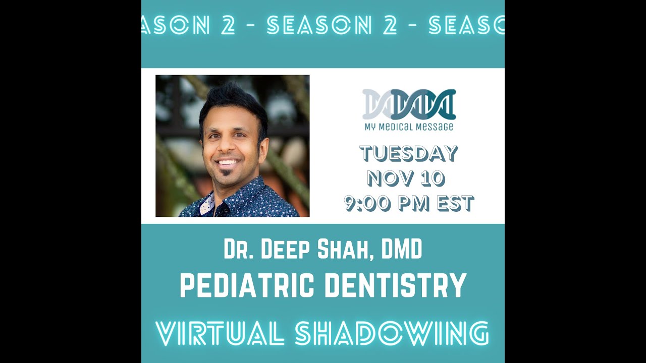 11/10 Virtual Shadowing - MyMedicalMessage - Dr. Deep Shah, DMD ...