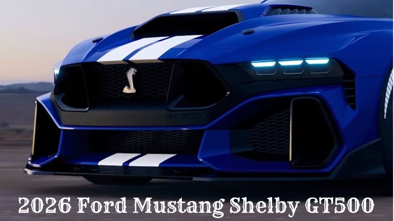 New 2026 Ford Mustang Shelby GT500 Redesign, Engine and Specs - YouTube