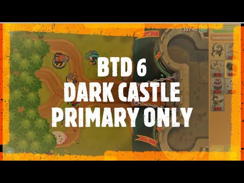 Completing Dark Castle on Primary Only | Btd 6 - YouTube