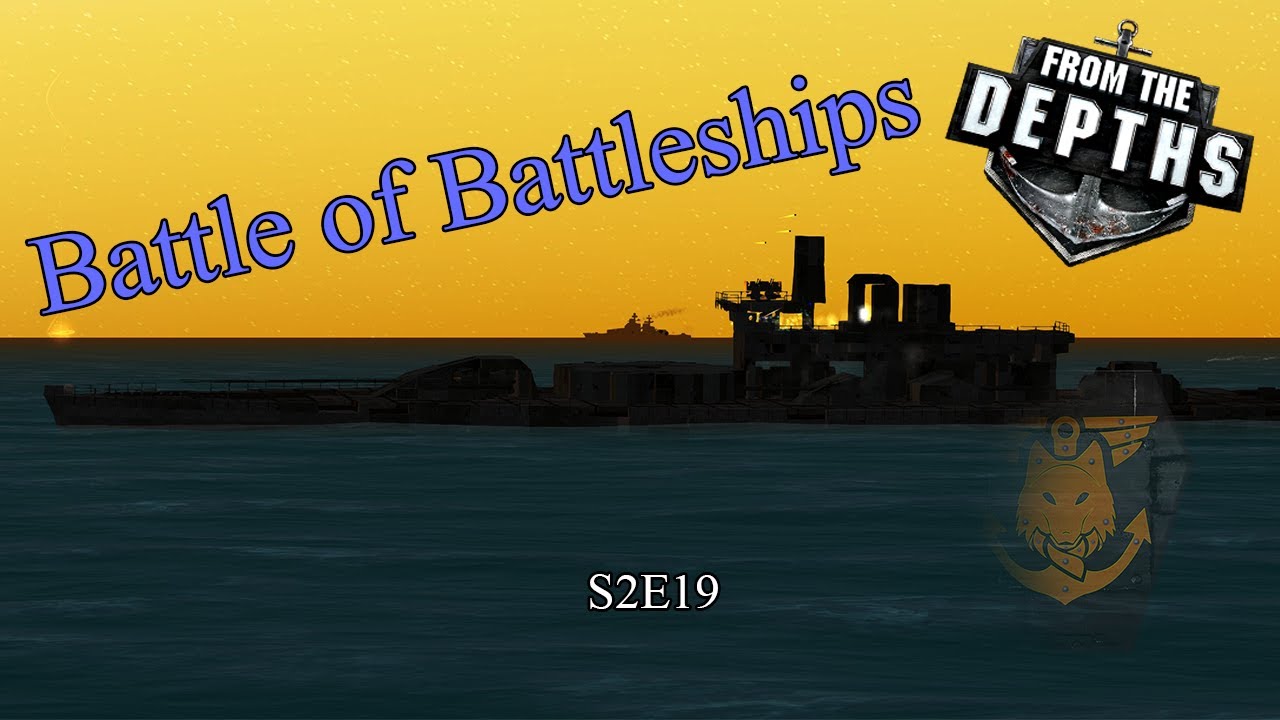 From the Depths Neter Campaign | Battling With the Battleship | (S2E19 ...