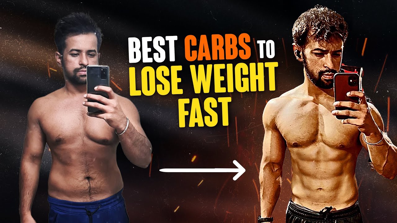Top Carbs Choices for Rapid Weight Loss | Best Carb to lose weight FAST ...