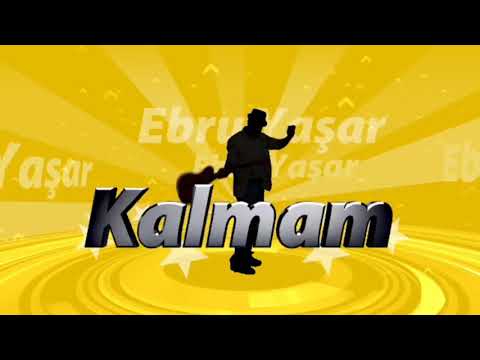 Ebru Yaşar - Kalmam