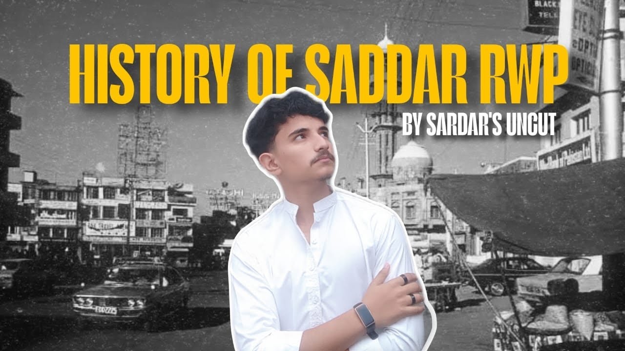 History Of Saddar Rawalpindi: By Sardar's Uncut - YouTube