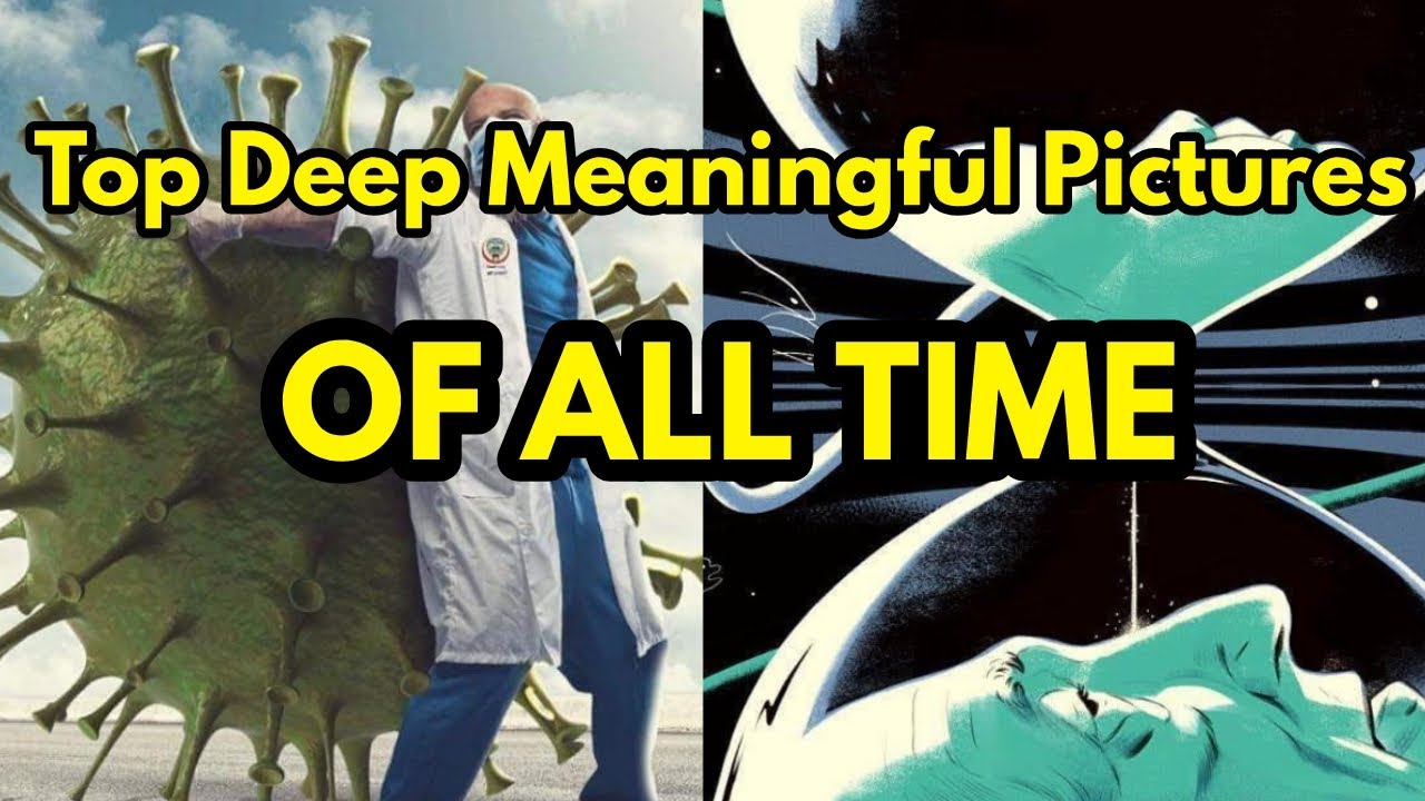 TOP DEEP MEANING FULL PICTURES OF ALL TIME ll 40 MINUTES OF MOST ...