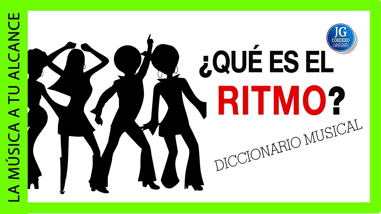 ¿QUE ES EL RITMO en la Música? (Diccionario Musical) @j.g.cordero - YouTube