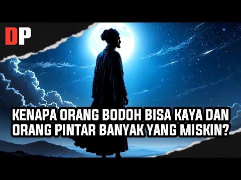 Kenapa Banyak Orang Pintar Justru Miskin, dan Banyak Orang Bodoh Kaya Raya?🚀