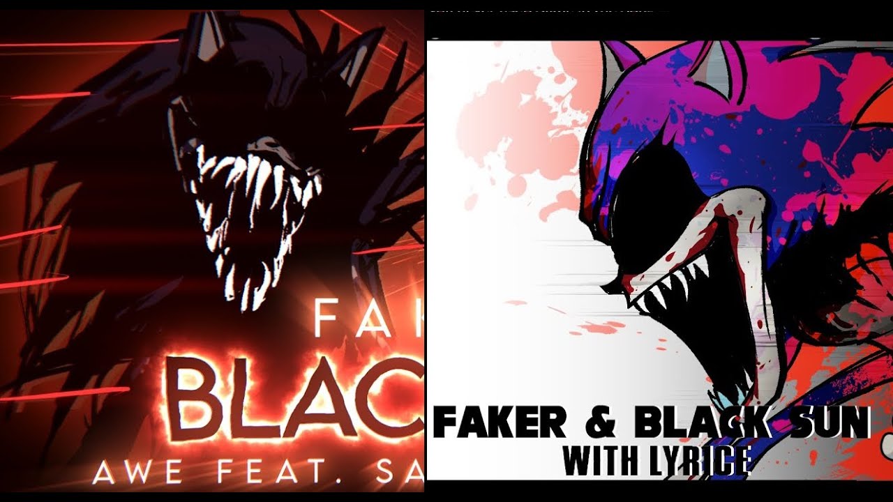 (BLACK SUN REMAKE IS OUT) Faker (Awe Mix;Feat. Saster & Doge) X Faker ...