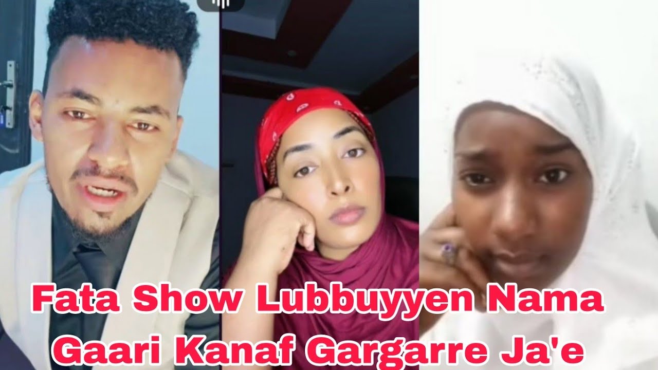 Fata Show Lubbuyyen Nama Gaari Kanaf Gargarre Ja'e - YouTube