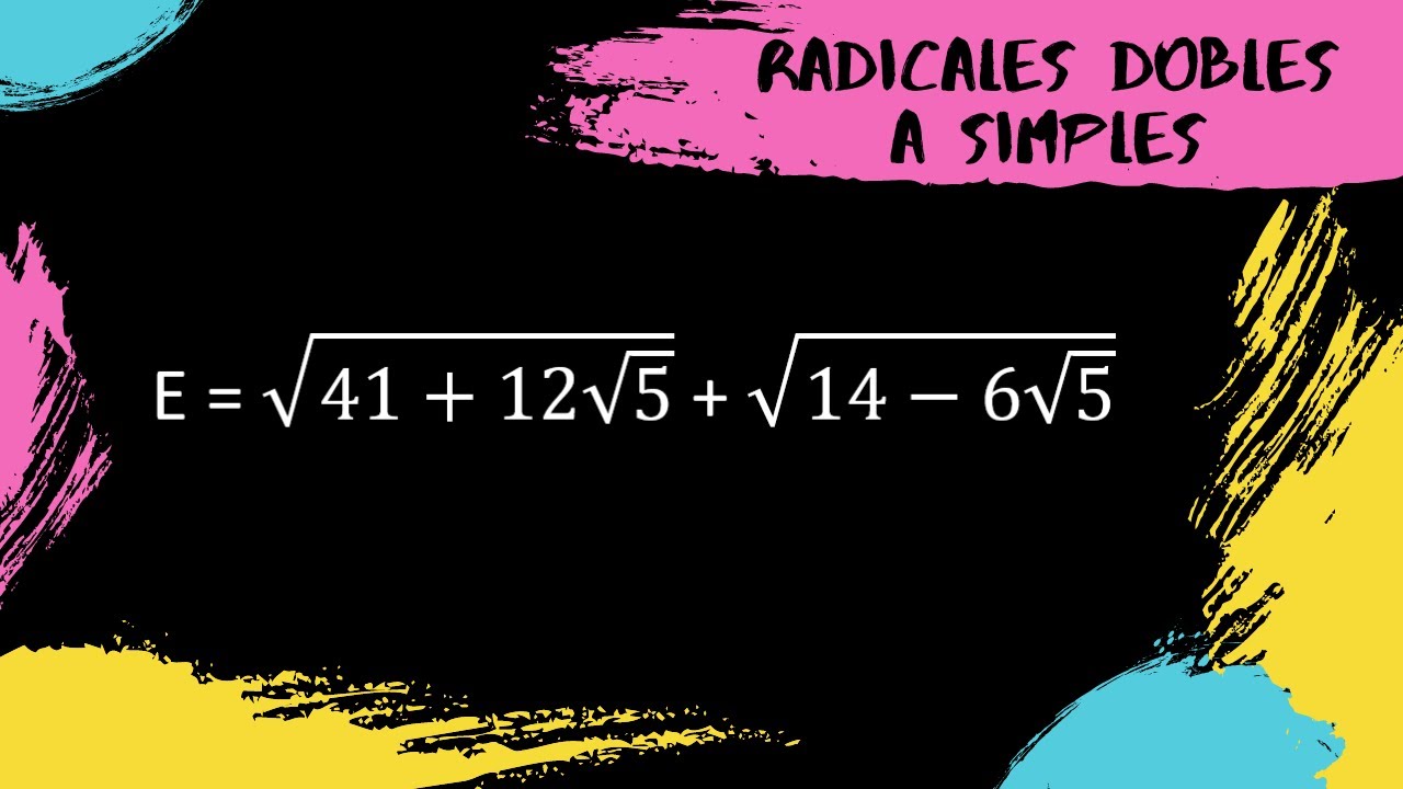 Radicales dobles a simples - Ejercicio resuelto, método práctico - YouTube